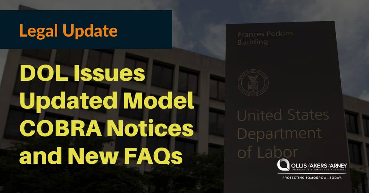 DOL Issues Updated Model COBRA Notices and New FAQs | Ollis/Akers/Arney ...