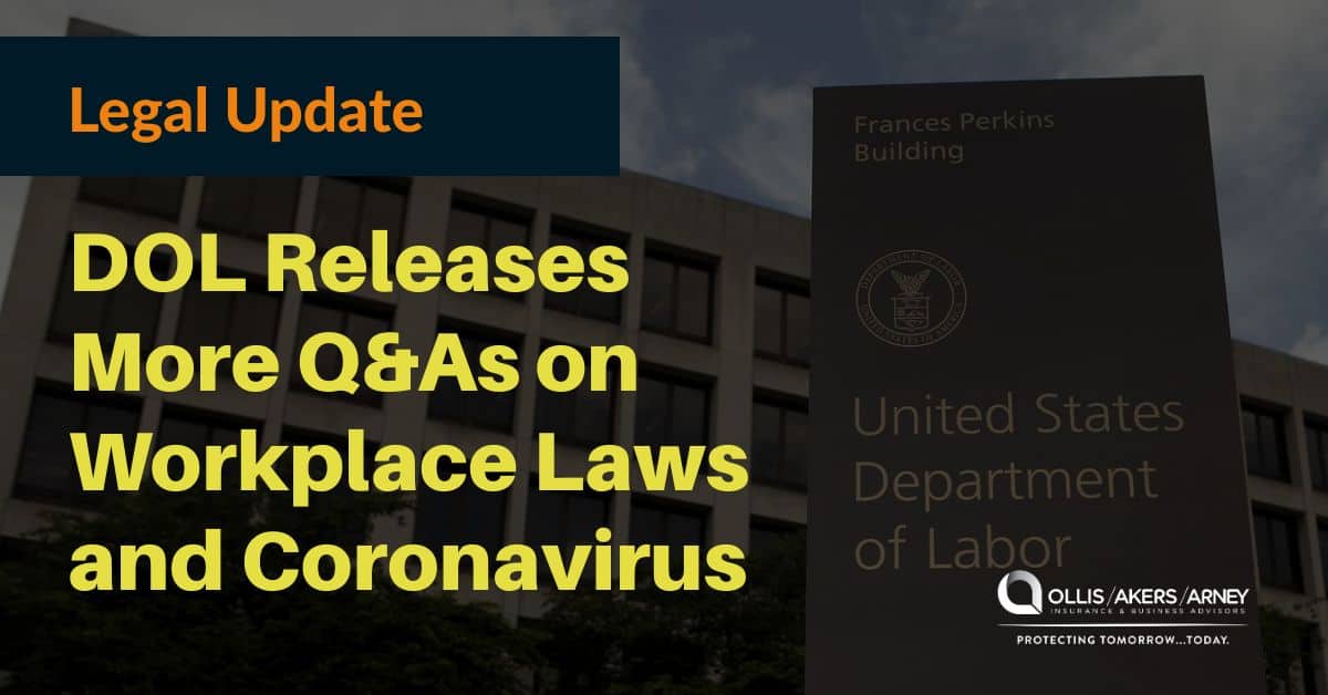 DOL Releases More Q&As on Workplace Laws and Coronavirus | Ollis/Akers ...
