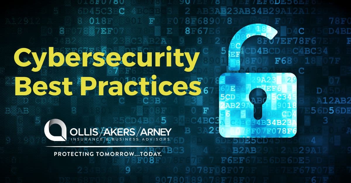 Cybersecurity Best Practices | Ollis/Akers/Arney Insurance & Business Advisors - Missouri