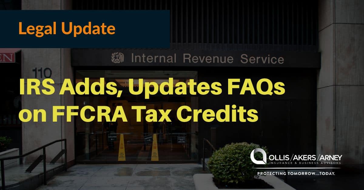 IRS Adds, Updates FAQs on FFCRA Tax Credits | Ollis/Akers/Arney ...