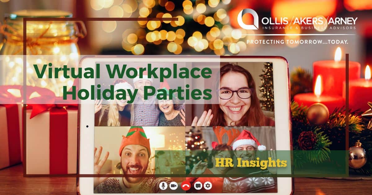 Virtual Workplace Holiday Parties | Ollis/Akers/Arney Insurance ...