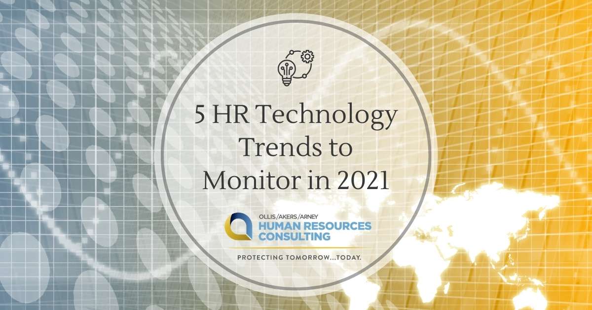 5 HR Technology Trends to Monitor in 2021 | Ollis/Akers/Arney Insurance ...