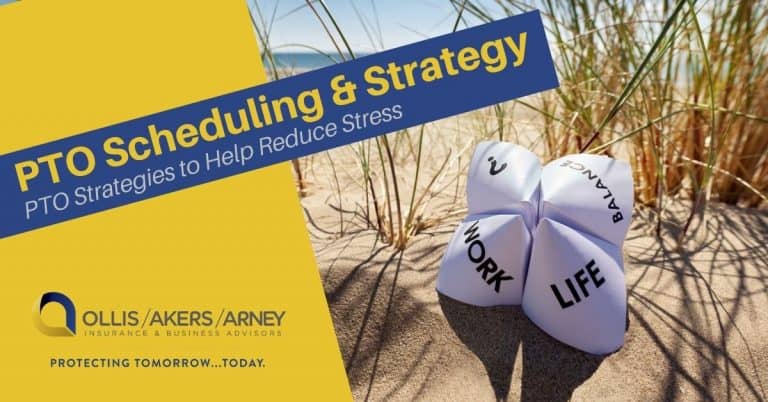 PTO Scheduling & Strategy | Ollis/Akers/Arney Insurance & Business ...