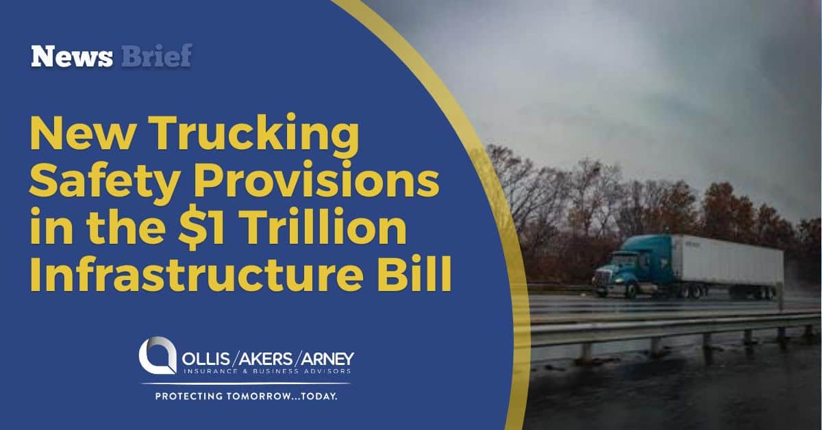 New Trucking Safety Provisions in the $1 Trillion Infrastructure Bill | Ollis/Akers/Arney ...