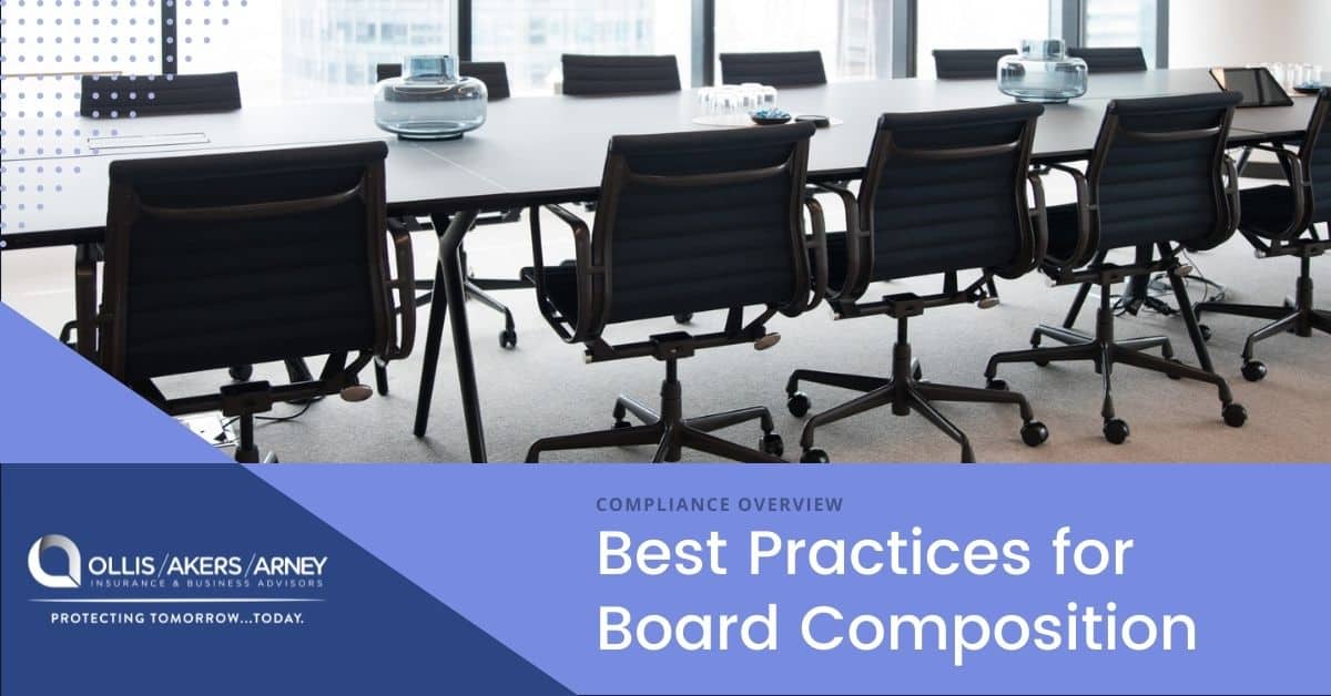 Best Practices for Board Composition | Ollis/Akers/Arney Insurance ...