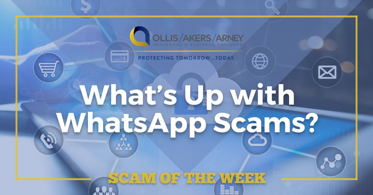 SCAM OF THE WEEK:What’s Up with WhatsApp Scams? | Ollis/Akers/Arney ...