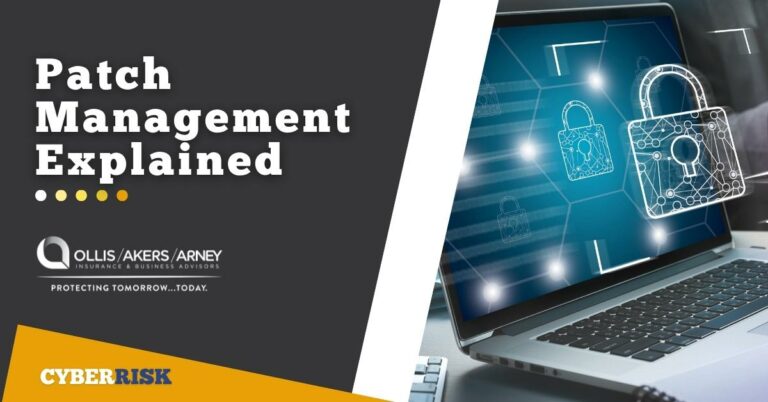 Cyber Liability - Patch Management Explained | Ollis/Akers/Arney Insurance & Business Advisors ...