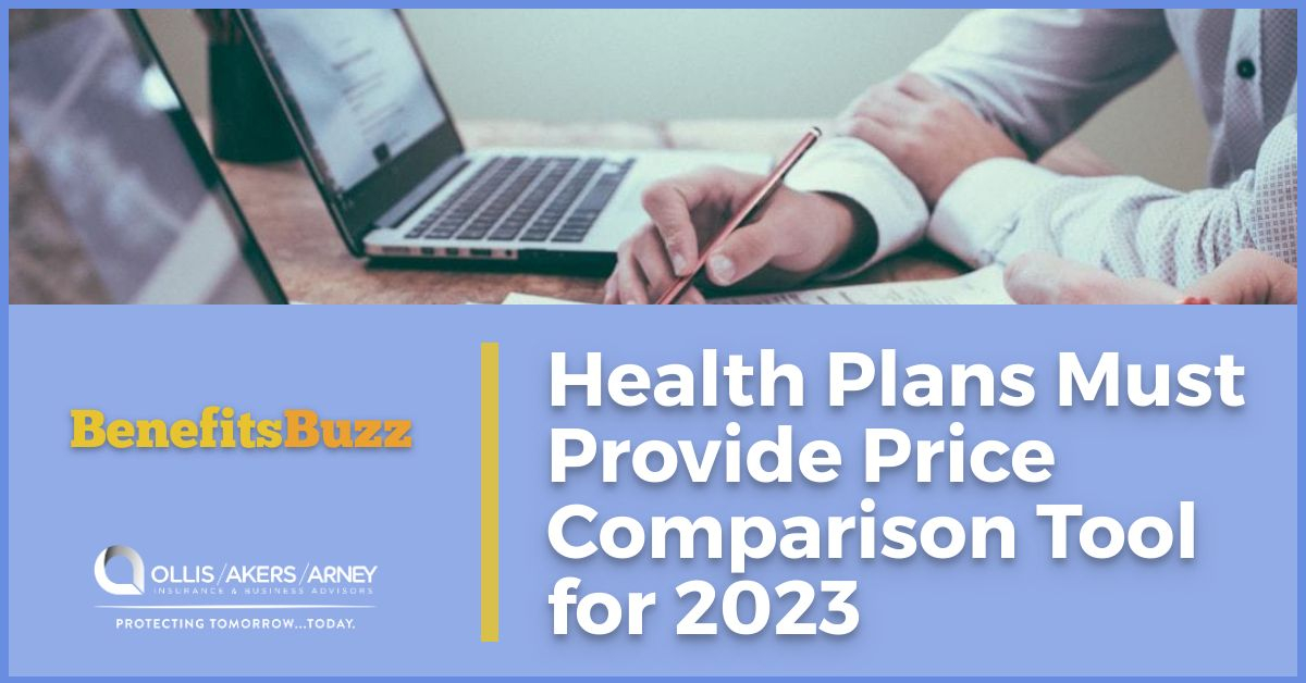 Health Plans Must Provide Price Comparison Tool for 2023 | Ollis/Akers ...