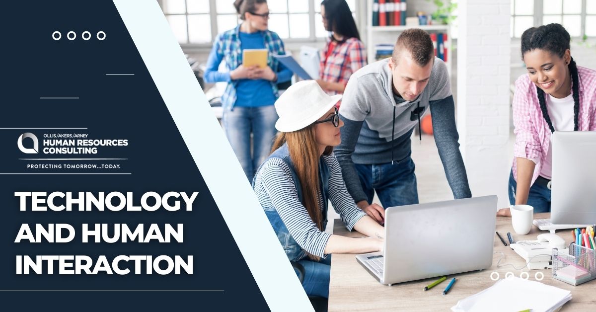 Technology and Human Interaction | Ollis/Akers/Arney Insurance ...