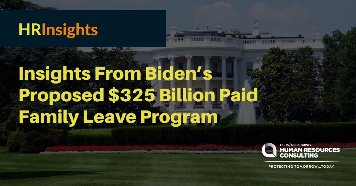 Insights From Biden’s Proposed $325 Billion Paid Family Leave Program ...