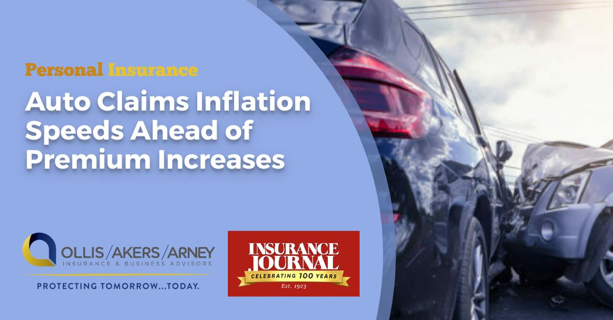 Auto Claims Inflation Speeds Ahead of Premium Increases | Ollis/Akers ...