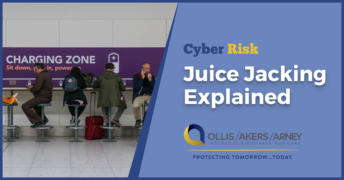 Juice Jacking Explained | Ollis/Akers/Arney Insurance & Business Advisors - Missouri