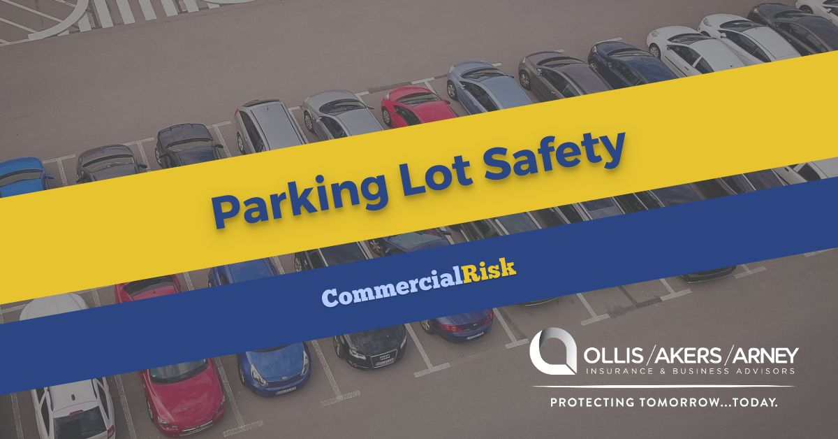 Parking Lot Safety | Ollis/Akers/Arney Insurance & Business Advisors ...